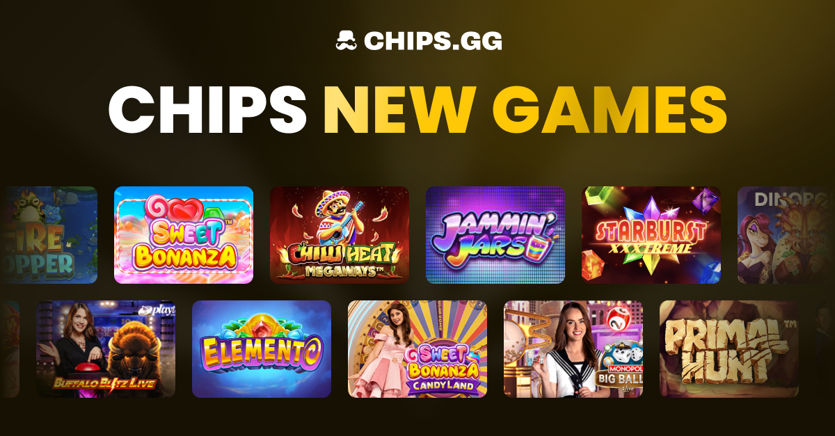 New Games | Chips.gg